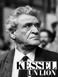 Joseph Kessel Aventurier et Ecrivain